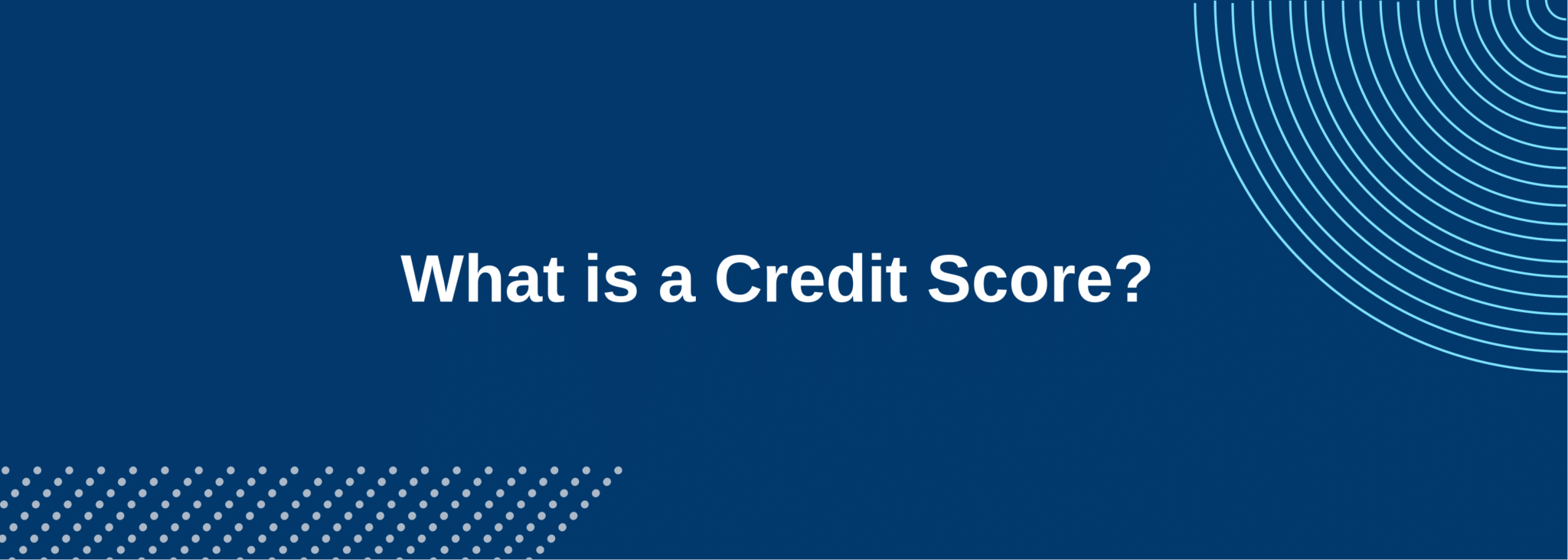 Credit Score Explained | Landlord Glossary