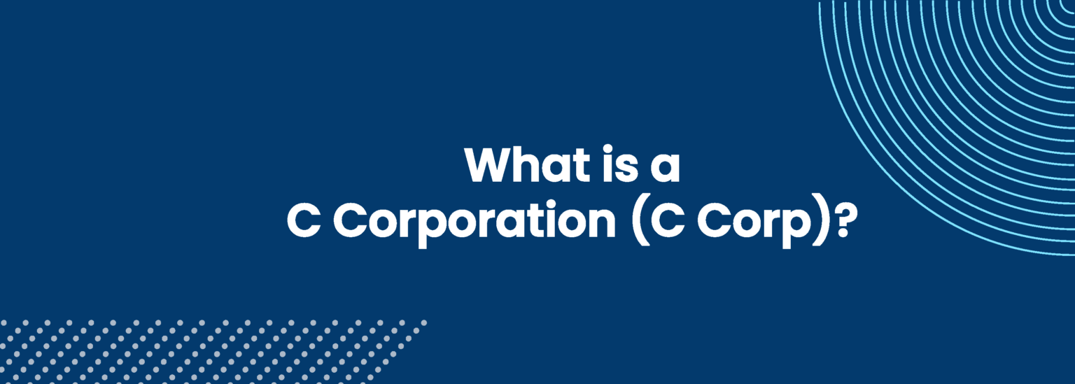 C Corporation Definition | Landlord Glossary