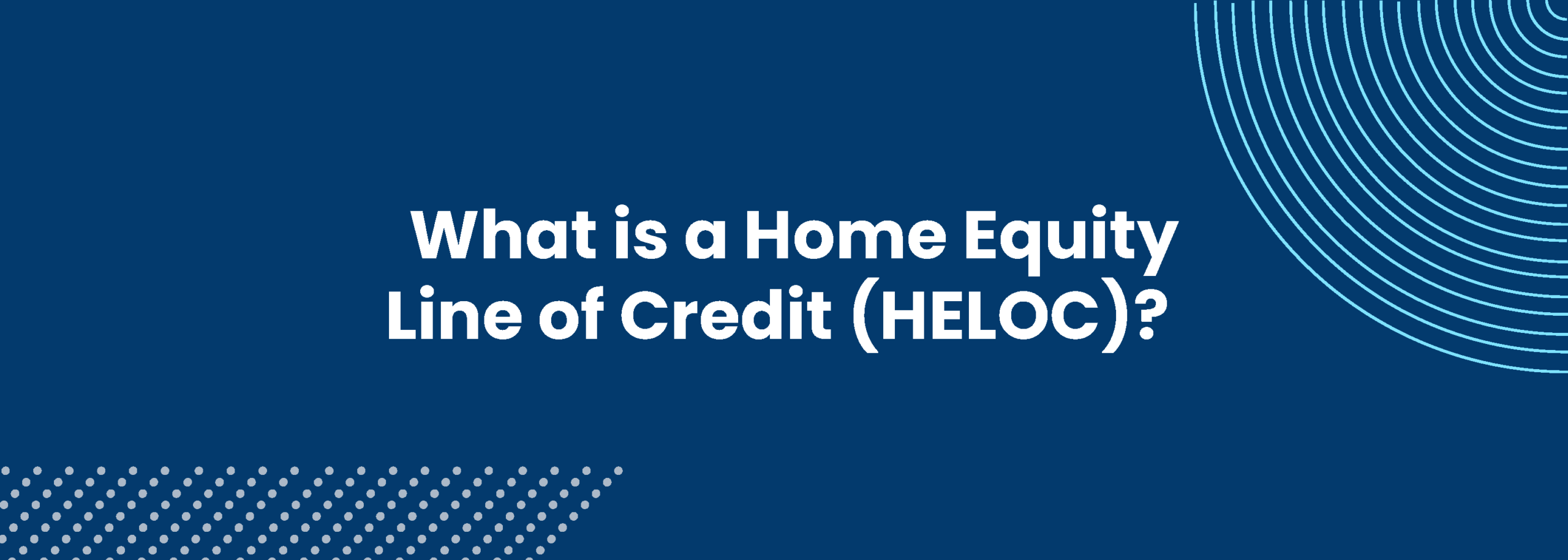 Home Equity Loan (HELOC) Explained | Landlord Glossary
